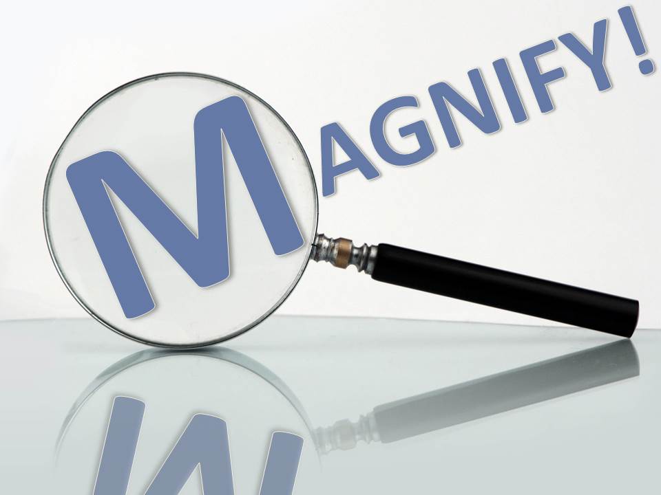 Magnify